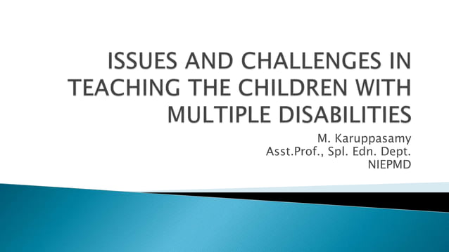 Challenges in teaching Children with Multiple Disabilities | PPTX