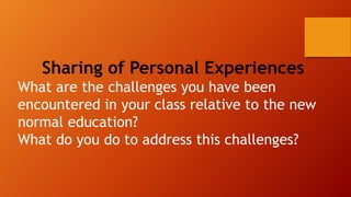 Challenges in the education in the new normal education.pptx