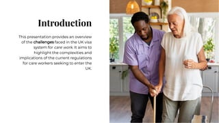 Challenges in the UK Visa System for Care Work | Amit Kakkar Easy Visa | PPT