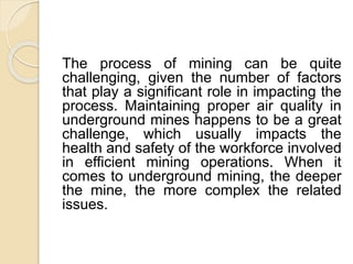 Challenges in Underground Mining.pptx ppt | PPT