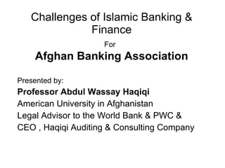 Challenges of islamic banking by prof haqiqi | PPT