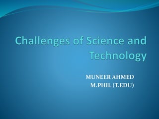 Challenges of science and technology | PPTX
