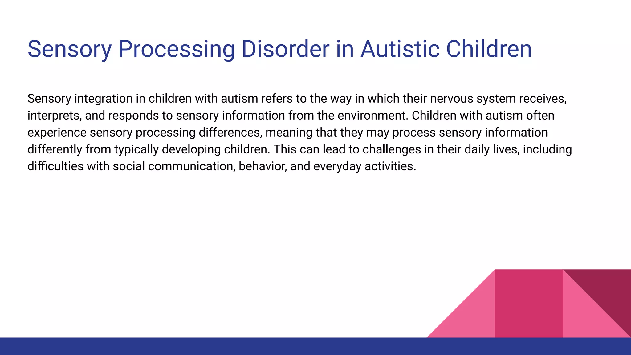 Challenges of Sensory Processing in children with Autism.pdf