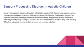 Challenges of Sensory Processing in children with Autism.pdf