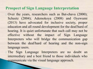 Challenges of sign language interpreters | PPTX