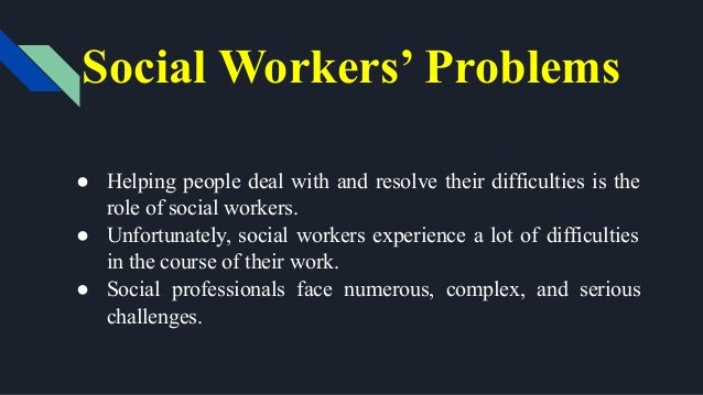 Challenges of Social Workers Face Regularly.pdf