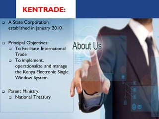 Challenges on single windows implementation - KENTRADE - Kenya | PPT