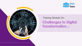 Challenges To Digital Transformation Training Ppt | PPT