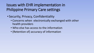 Challenges to EHR use in Philippine primary health care settings | PPT