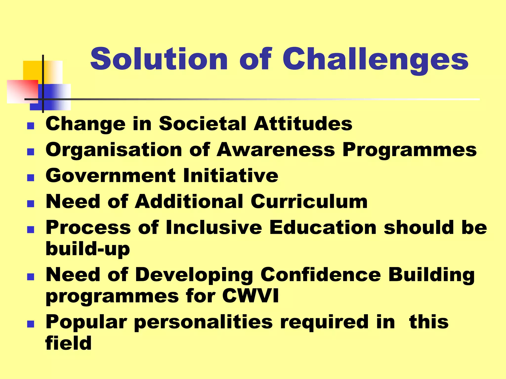 Challenges Towards Inclusive Education for Children with Visual ...