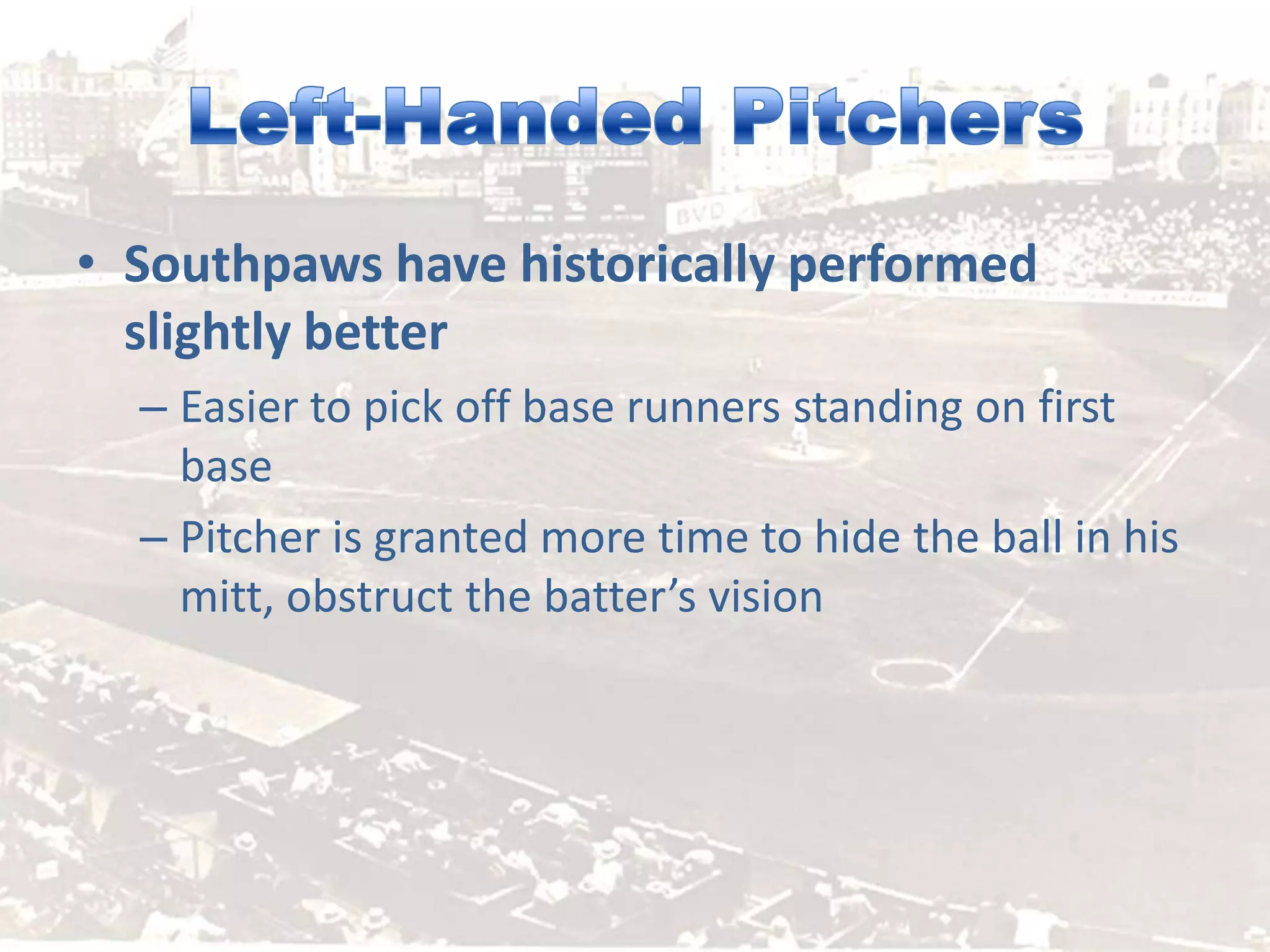 Challenging Assumptions - The 'Mystique' of the Left-Handed Pitcher | PPT