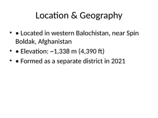 Chaman_Balochistan_Presentation ccc.pptx