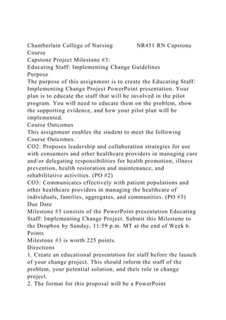 Chamberlain College of NursingNR451 RN Capstone CourseCapstone.docx