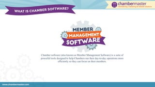 ChamberMaster | Member Management Software for Chambers of Commerce | PPT