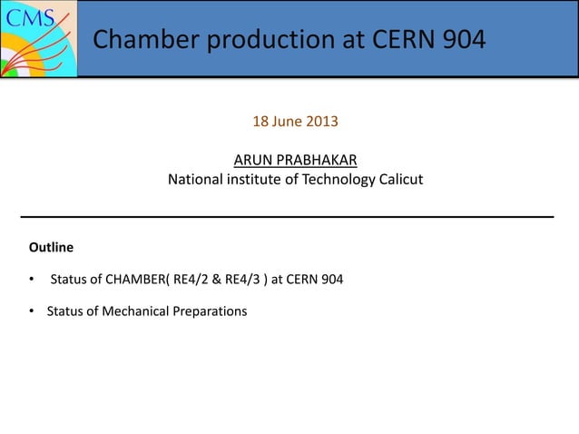 Chamber production at cern 904 | PPTX | Science
