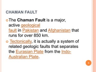 Chaman fault | PPTX | Geography | Science