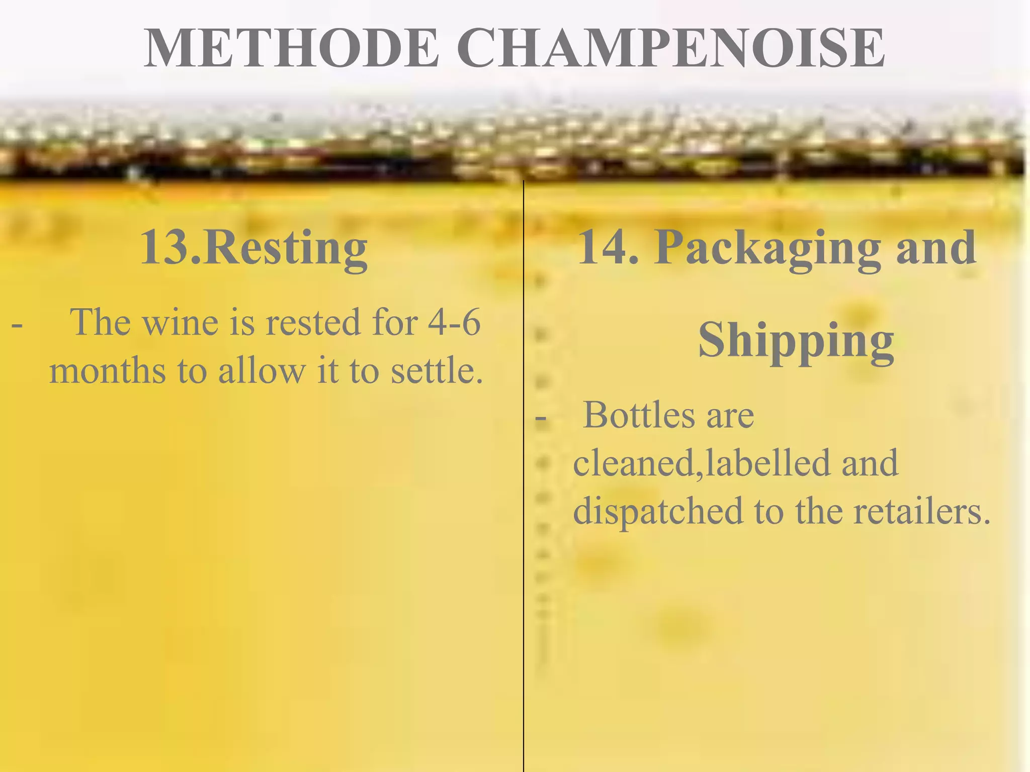 Champagne production/Methode champenoise | PPTX