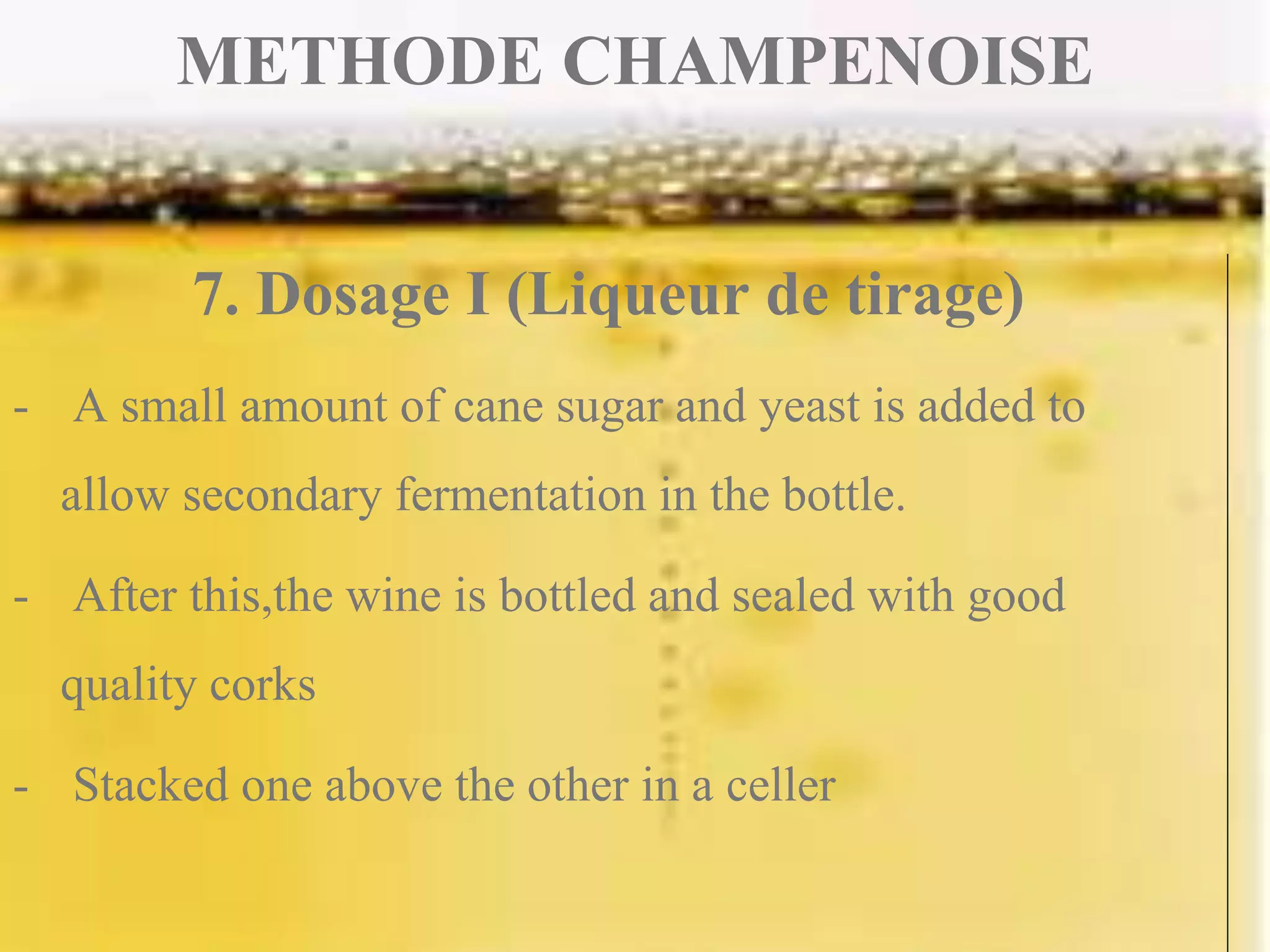 Champagne production/Methode champenoise | PPTX