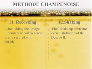 Champagne production/Methode champenoise | PPTX