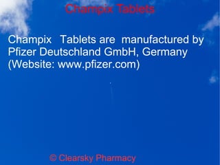 Champix (Varenicline Tartrate Tablets) | PPT