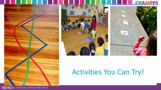 Children in Action Motor Program for Preschoolers (CHAMPPS) | PPT