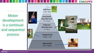 Children in Action Motor Program for Preschoolers (CHAMPPS) | PPT