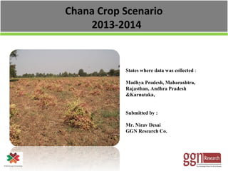 Chana crop scenario India - 2013 14 | PPT
