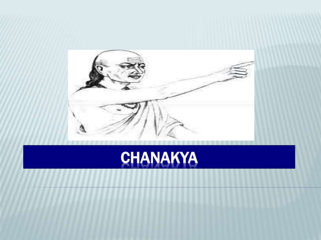 Chanakya ppt | PPTX | Hinduism | Religion & Spirituality