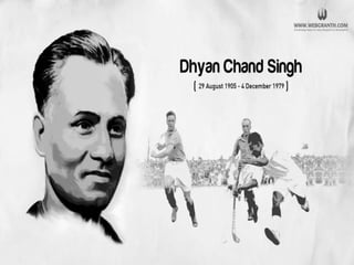 Major Dhyan Chand -phpapp02 | PPTX