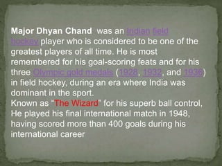 MAJOR DHYAN CHAND | PPTX
