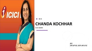 Chanda kochhar | PPT