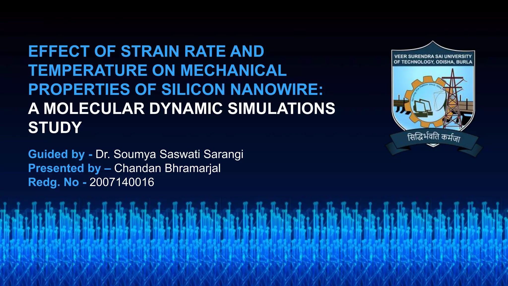 EFFECT OF STRAIN RATE AND TEMPERATURE ON MECHANICAL PROPERTIES OF SILICON NANOWIRE: A MOLECULAR ...