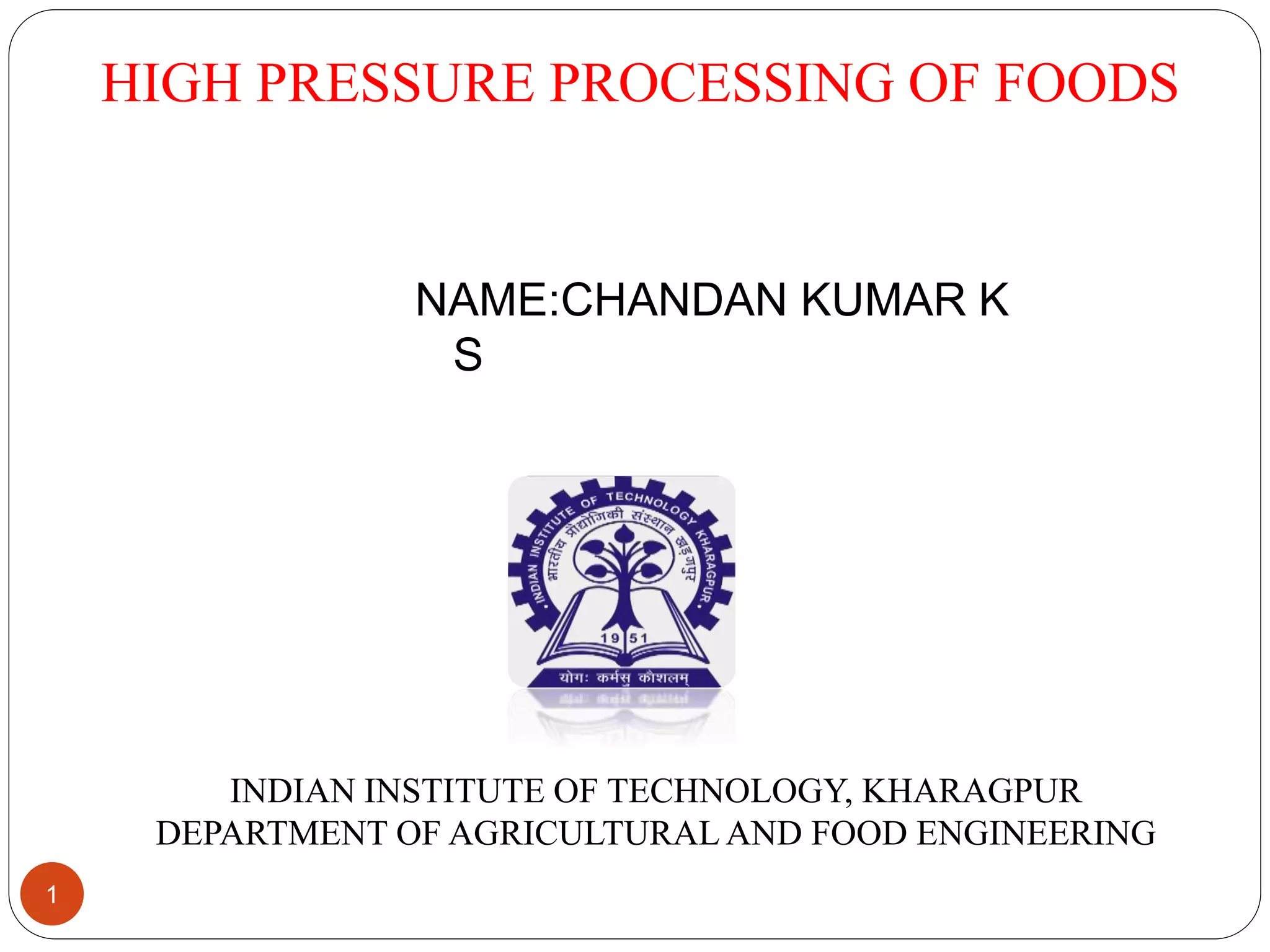 High pressure processing of foods | PPTX