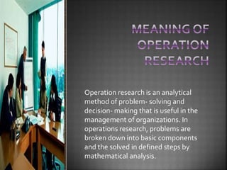 Operations Research - Application and Scope in Business Areas | PPTX