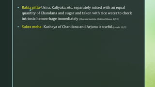 Chandana( santalum album) and rakta chandana description and updates.pptx