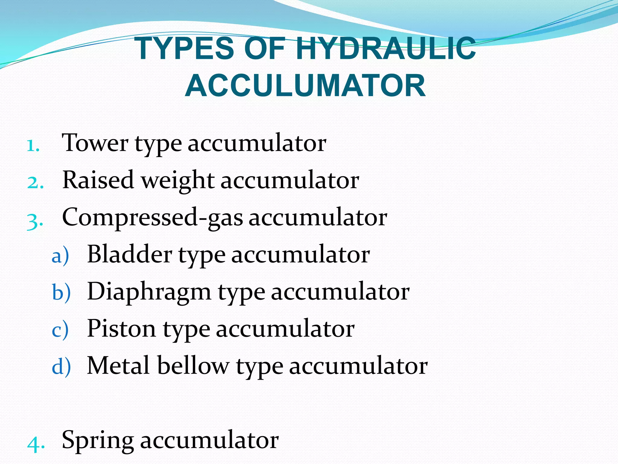 Hydraulic accumulator | PPTX