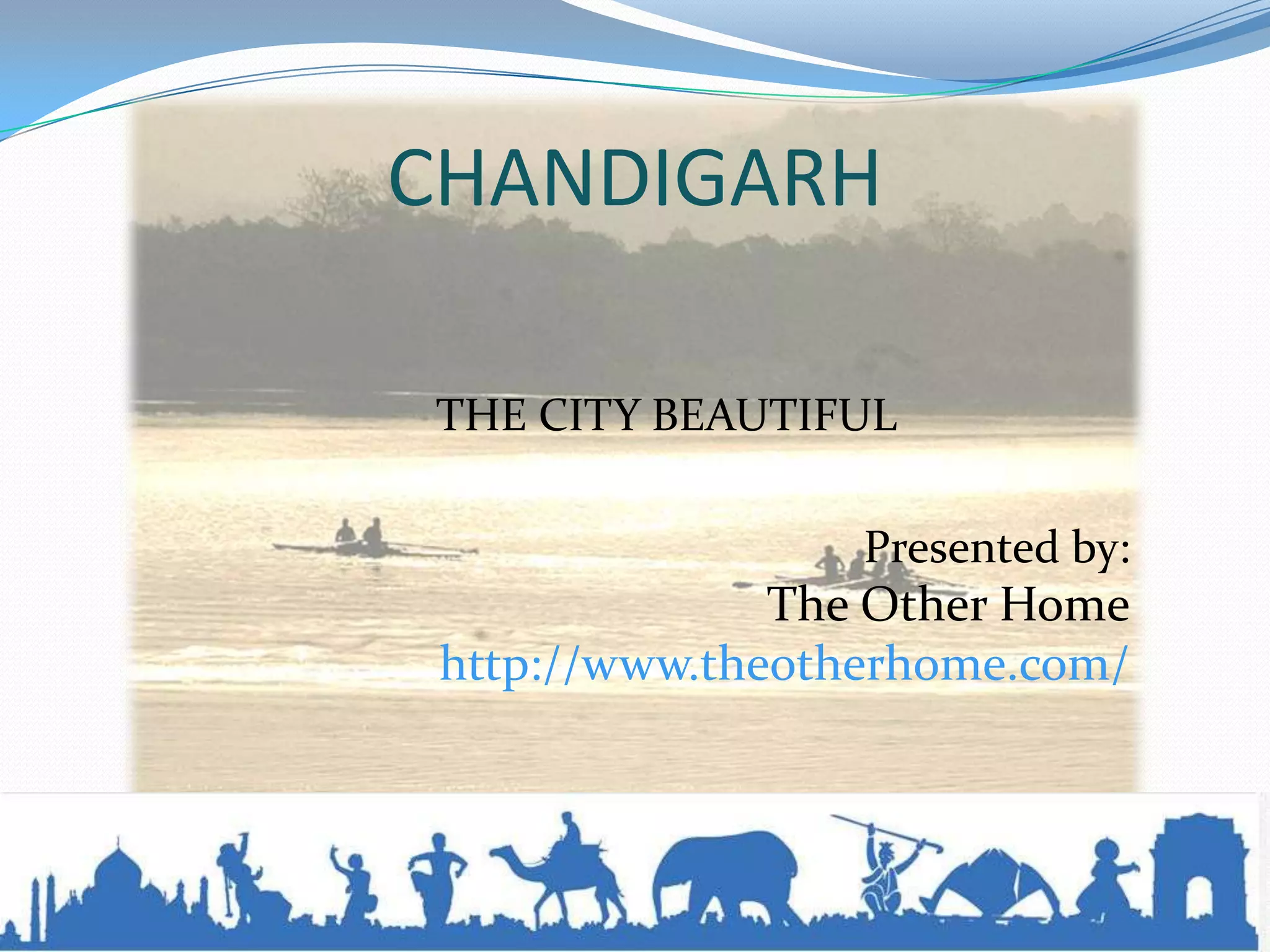 The Beautiful City Chandigarh | PPTX