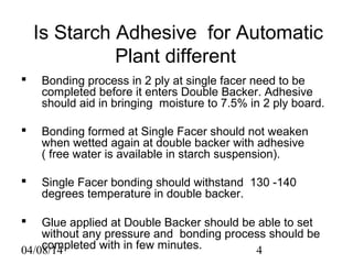 Starch Adhesives for 5 / 3 Ply Corrugation Plant | PPT
