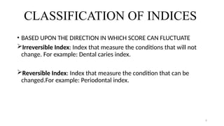 Comprehensive Overview of Dental Indices for Oral Health Assessment | PPTX