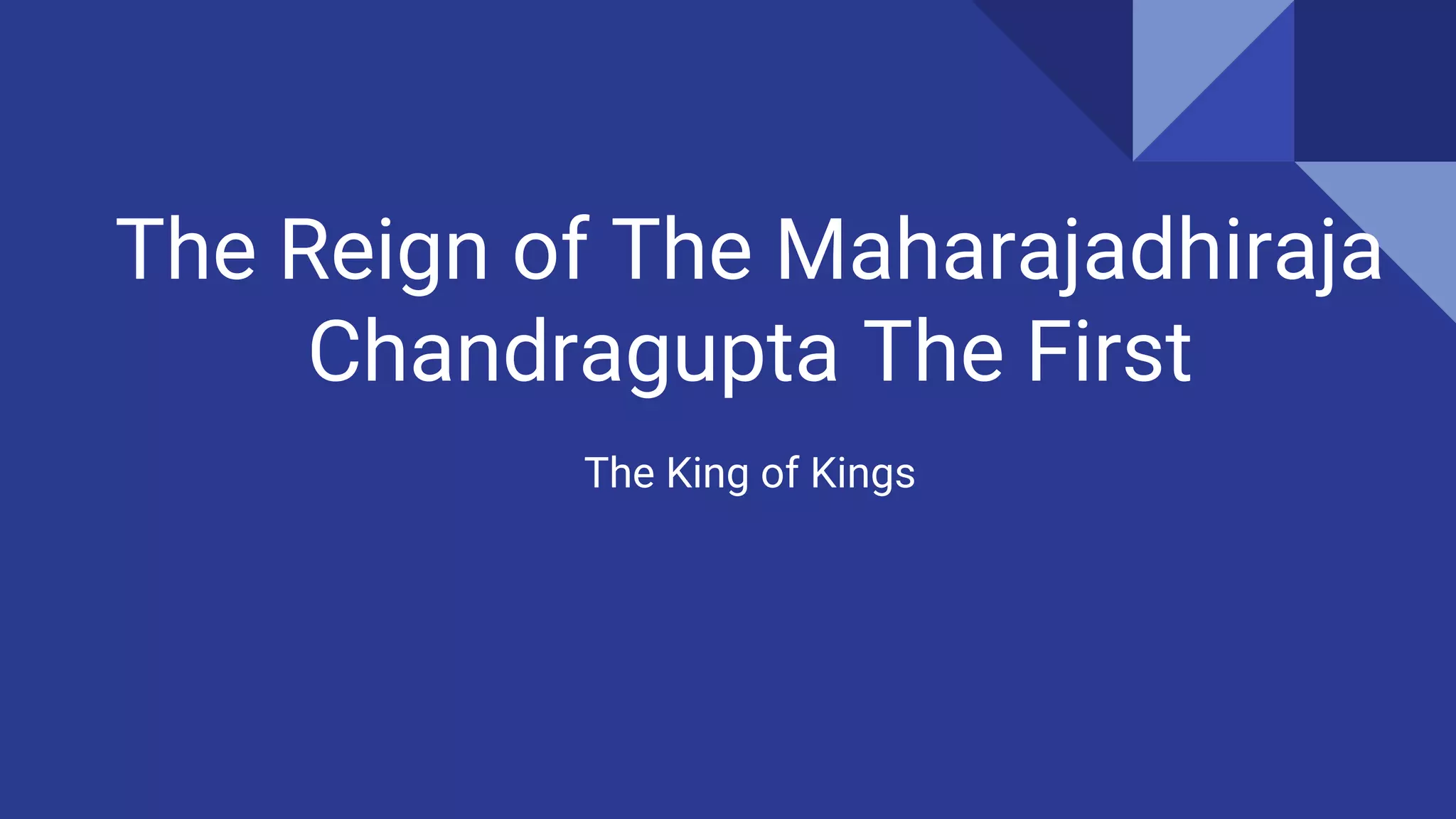 Chandragupta The First | PPT