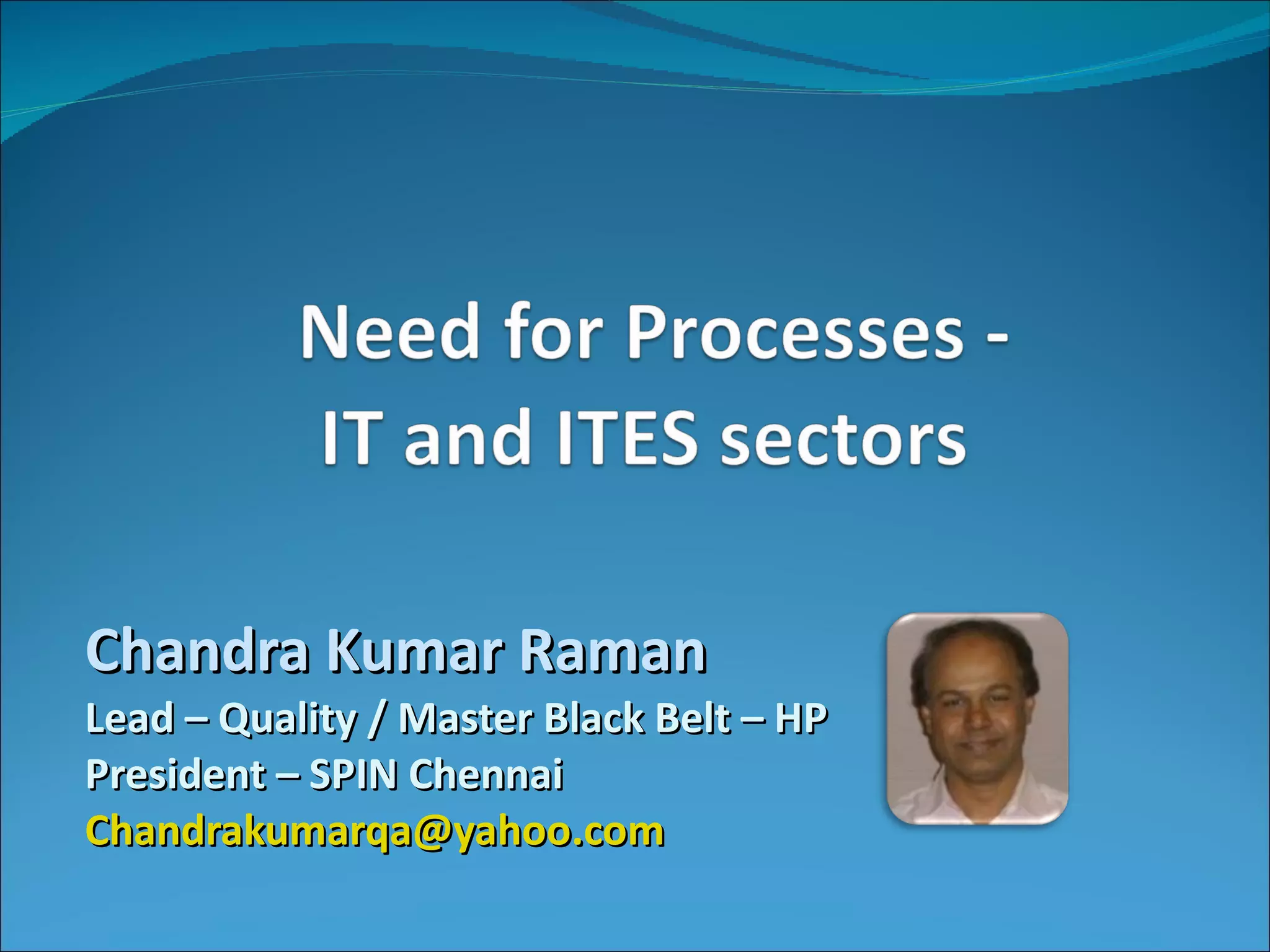 Need for Process Management in IT and ITES | PPT | Computer Software ...