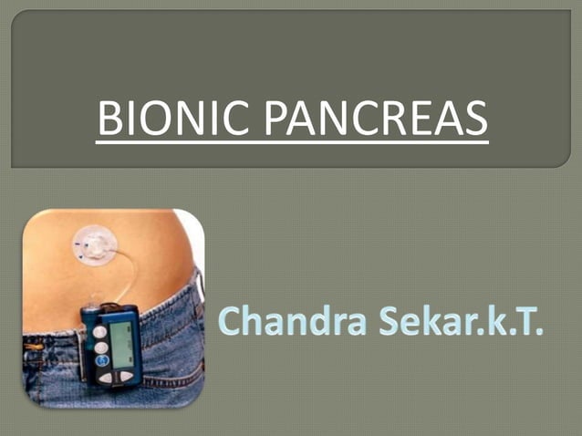 Chandru bionic pancreasss | PPT | Free Download