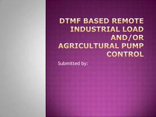 DTMF based load control | PPTX