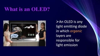 oled(organic light emmiting diode) ppt(power point presentation) | PPTX