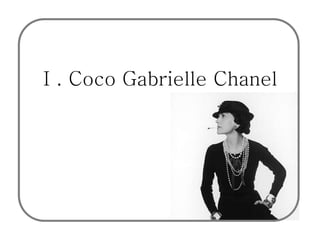 Coco Gabrielle Chanel | PPT
