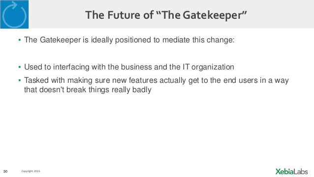 So what happens to The Gatekeeper? The Future of Change Management in…