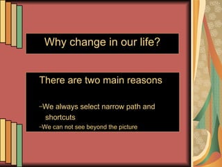 Change in Our Life | PPT