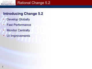 What's new in Rational change 5.2 | PPT