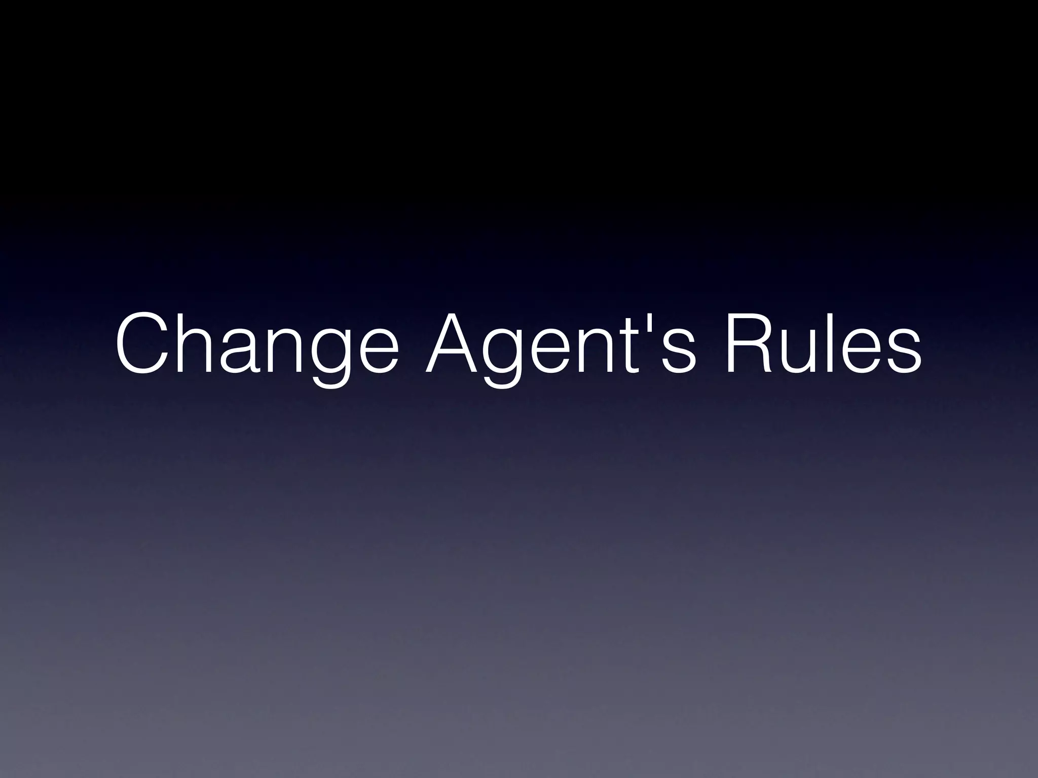 Change Agent's Rules | PPT