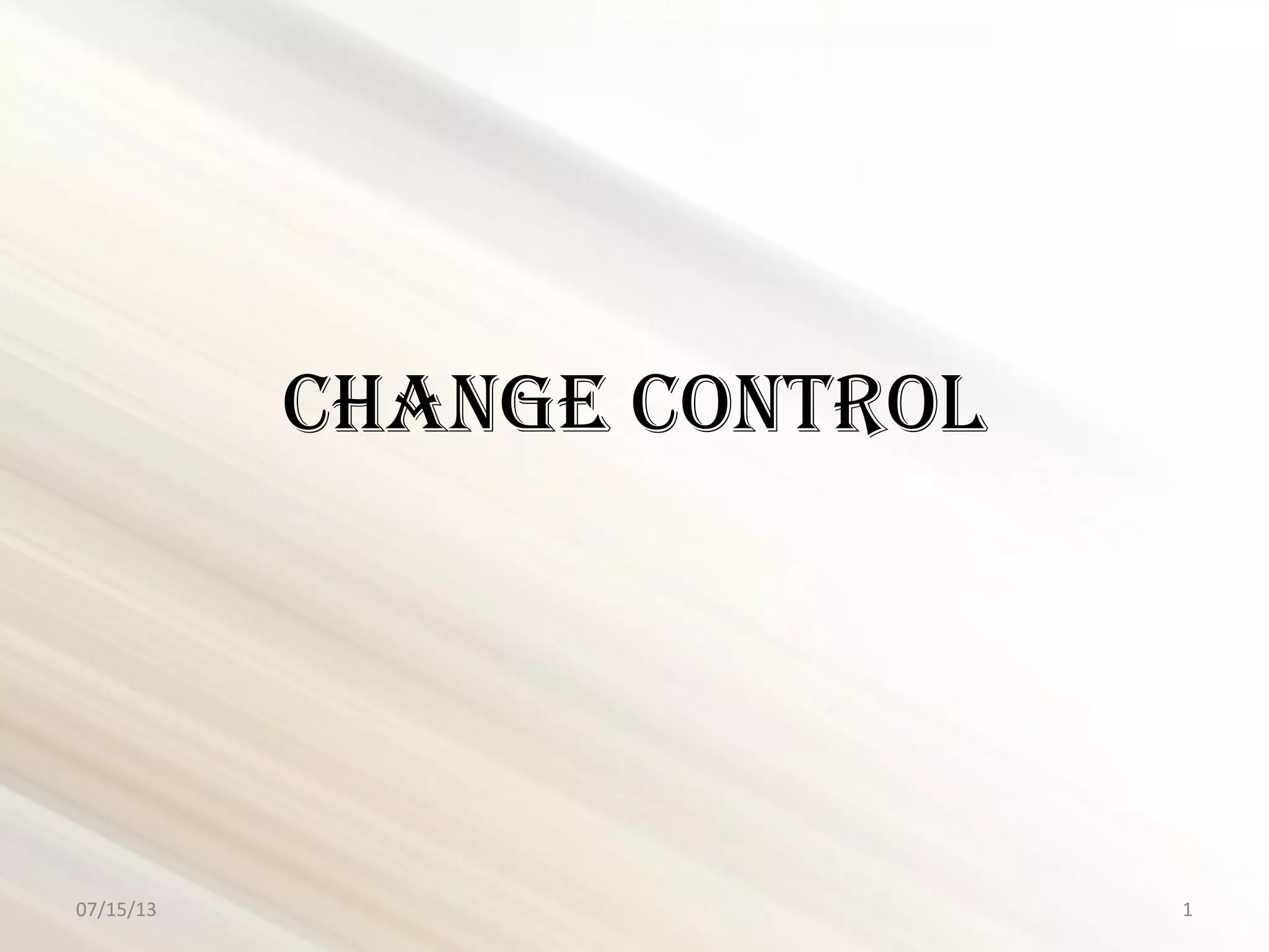 Change control | PPT